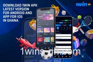 1win App Download: Android (.apk) & iOS for Free in Ghana